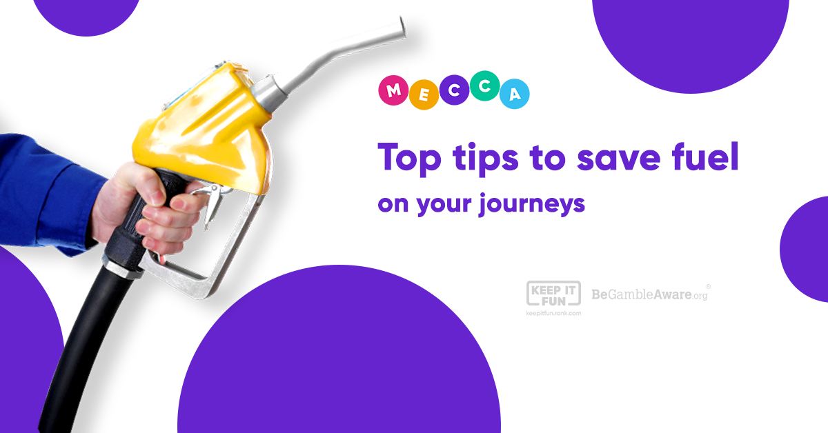 Top tips for saving fuel on your journeys | Mecca Blog
